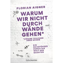Warum wir nicht durch W&auml;nde gehen