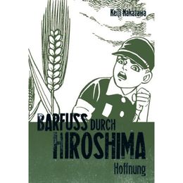 Carlsen Verlag Barfu&szlig; durch Hiroshima 04. Hoffnung