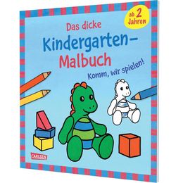 Carlsen Verlag Ausmalbilder f&uuml;r Kita-Kinder: Das dicke Kindergarten-Malbuch: Komm, wir spielen!