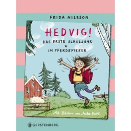 GERSTENBERG Hedvig! Das erste Schuljahr - Im Pferdefieber