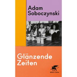Gl&auml;nzende Zeiten
