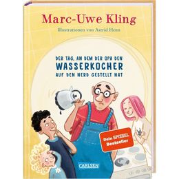 Carlsen Verlag Der Tag, an dem der Opa den Wasserkocher auf den Herd gestellt hat