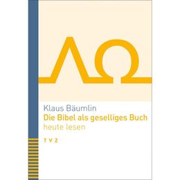 Die Bibel als geselliges Buch heute lesen
