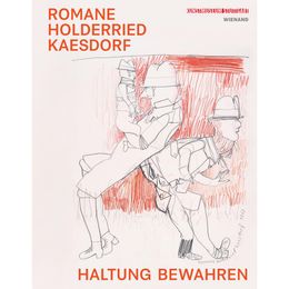 Romane Holderried Kaesdorf. Haltung bewahren