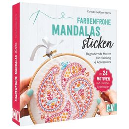 Christophorus Verlag Farbenfrohe Mandalas sticken