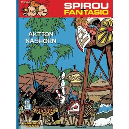 Carlsen Verlag Spirou und Fantasio 04. Aktion Nashorn