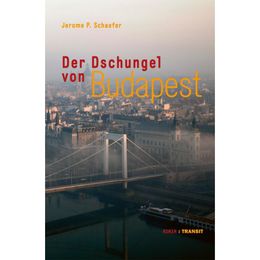 Der Dschungel von Budapest