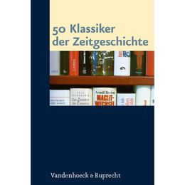 50 Klassiker der Zeitgeschichte