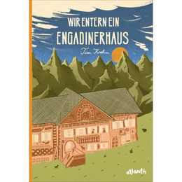 Atlantis Wir entern ein Engadinerhaus
