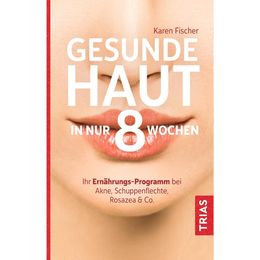 Trias Gesunde Haut in nur 8 Wochen