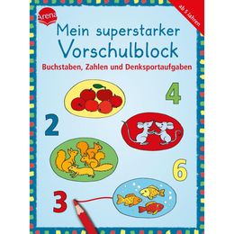 Mein superstarker Vorschulblock. Buchstaben, Zahlen und Denksportaufgaben