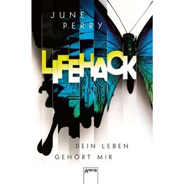 LifeHack. Dein Leben geh&ouml;rt mir