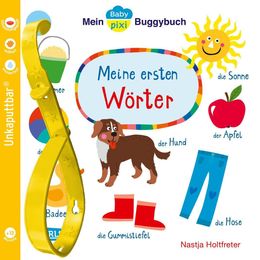 Carlsen Verlag Baby Pixi (unkaputtbar) 98: Mein Baby-Pixi-Buggybuch: Meine ersten W&ouml;rter