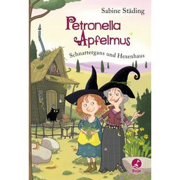 Petronella Apfelmus 06. Schnattergans und Hexenhaus