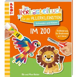 Das Verbastelbuch f&uuml;r die Allerkleinsten. Schneiden und Kleben. Im Zoo