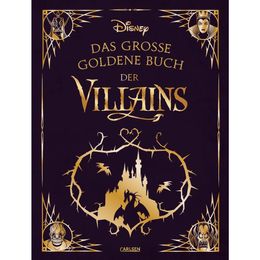 Carlsen Verlag Disney: Das gro&szlig;e goldene Buch der Villains