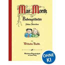 Max und Moritz, eine Bubengeschichte in sieben Streichen