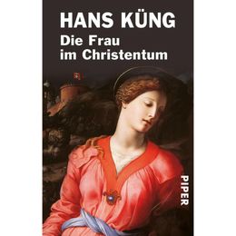Piper Verlag GmbH Die Frau im Christentum