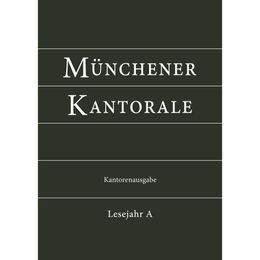 M&uuml;nchener Kantorale Kantorenbuch, Band 1