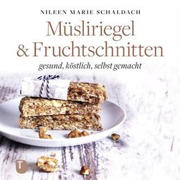 M&uuml;sliriegel und Fruchtschnitten