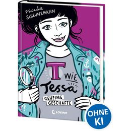 T wie Tessa (Band 3) - Geheime Gesch&auml;fte