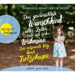 Das gew&uuml;nschteste Wunschkind aller Zeiten treibt mich in den Wahnsinn: Der entsp...