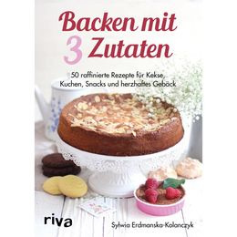 Riva Verlag Backen mit 3 Zutaten