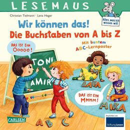 Carlsen Verlag LESEMAUS 125: Wir k&ouml;nnen das! Die Buchstaben von A bis Z