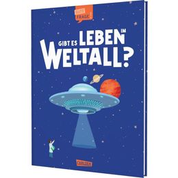Carlsen Verlag Gibt es Leben im Weltall? (Gute Frage!)