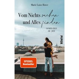 Piper Verlag GmbH Vom Nichts suchen und Alles finden