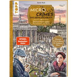 Micro Crimes. Das Krimi-Suchbuch. Sherlock Holmes gegen die Unterwelt Berlins. F...