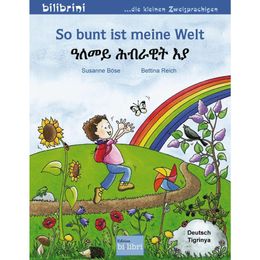 So bunt ist meine Welt. Kinderbuch Deutsch-Tigrinya