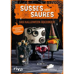 Riva Verlag S&uuml;&szlig;es oder Saures - Das Halloween-Kochbuch