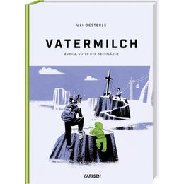 Carlsen Verlag Vatermilch: Unter der Oberfl&auml;che (Vatermilch 2)