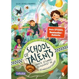 Carlsen Verlag School of Talents 4: Vierte Stunde: Schulfest im Schneckentempo!