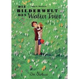 Die Bilderwelt des Walter Trier
