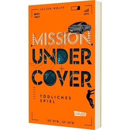 Carlsen Verlag Mission Undercover 3: T&ouml;dliches Spiel