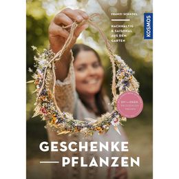Franckh-Kosmos Geschenke pflanzen