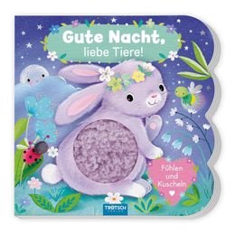 Tr&ouml;tsch F&uuml;hlbuch Gute Nacht, liebe Tiere! F&uuml;hlen und Kuscheln