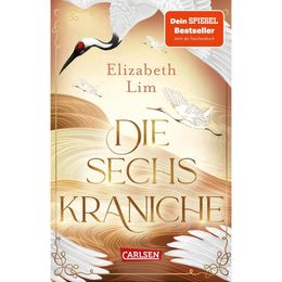 Carlsen Verlag Die sechs Kraniche (Die sechs Kraniche 1)