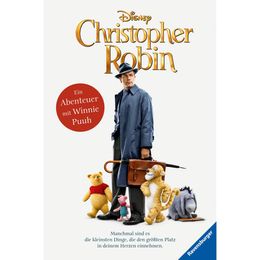 RAVENSBURGER VERLAG Disney Christopher Robin - Ein Abenteuer mit Winnie Puuh