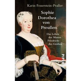 Piper Verlag GmbH Sophie Dorothea von Preu&szlig;en