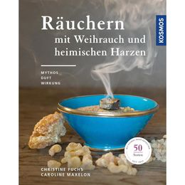 Franckh-Kosmos R&auml;uchern mit Weihrauch und heimischen Harzen