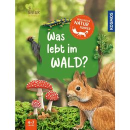 Franckh-Kosmos Mein erster Naturf&uuml;hrer, Was lebt im Wald?
