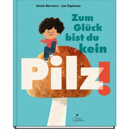 Klett Kinderbuch Zum Gl&uuml;ck bist du kein Pilz!