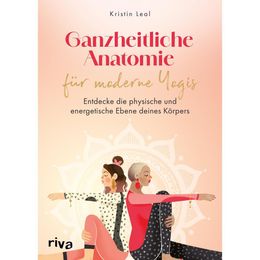 Riva Verlag Ganzheitliche Anatomie f&uuml;r moderne Yogis