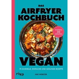 Riva Verlag Das Airfryer-Kochbuch: Vegan