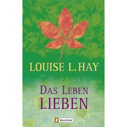 Ullstein Taschenbuchvlg. Das Leben lieben