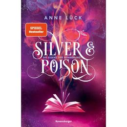 RAVENSBURGER VERLAG Silver & Poison, Band 2 - Die Essenz der Erinnerung