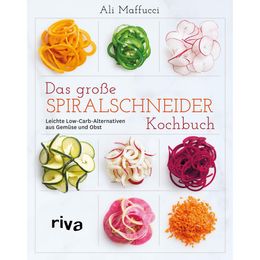 Riva Verlag Das gro&szlig;e Spiralschneider-Kochbuch